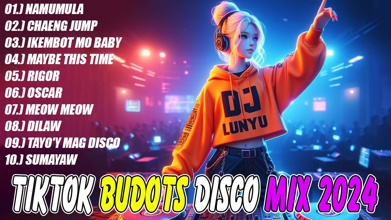 NEW TIKTOK BUDOTS DISCO PARTY 2024 DJ ROWEL NONSTOP HITS 2024 [BUDOTS ...