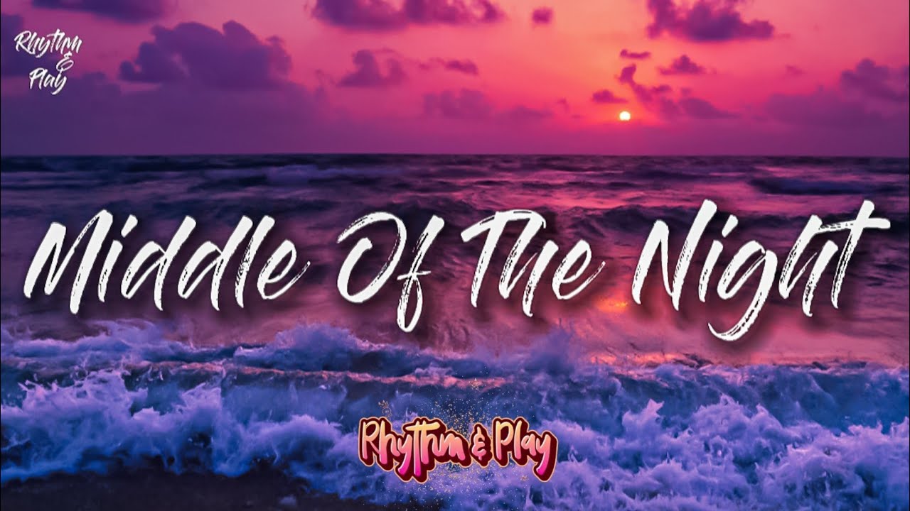 Middle of the Night (Official Song Lyrics) - YouTube