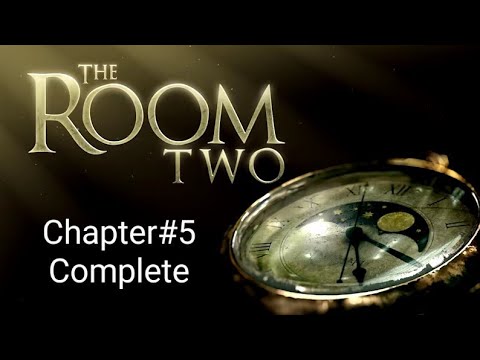 The Room 2: Chapter 5 Complete Gameplay - YouTube