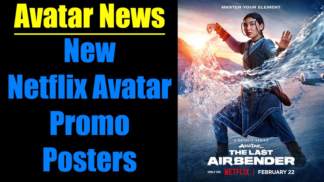 New Netflix Avatar Promo Posters - Avatar News - YouTube