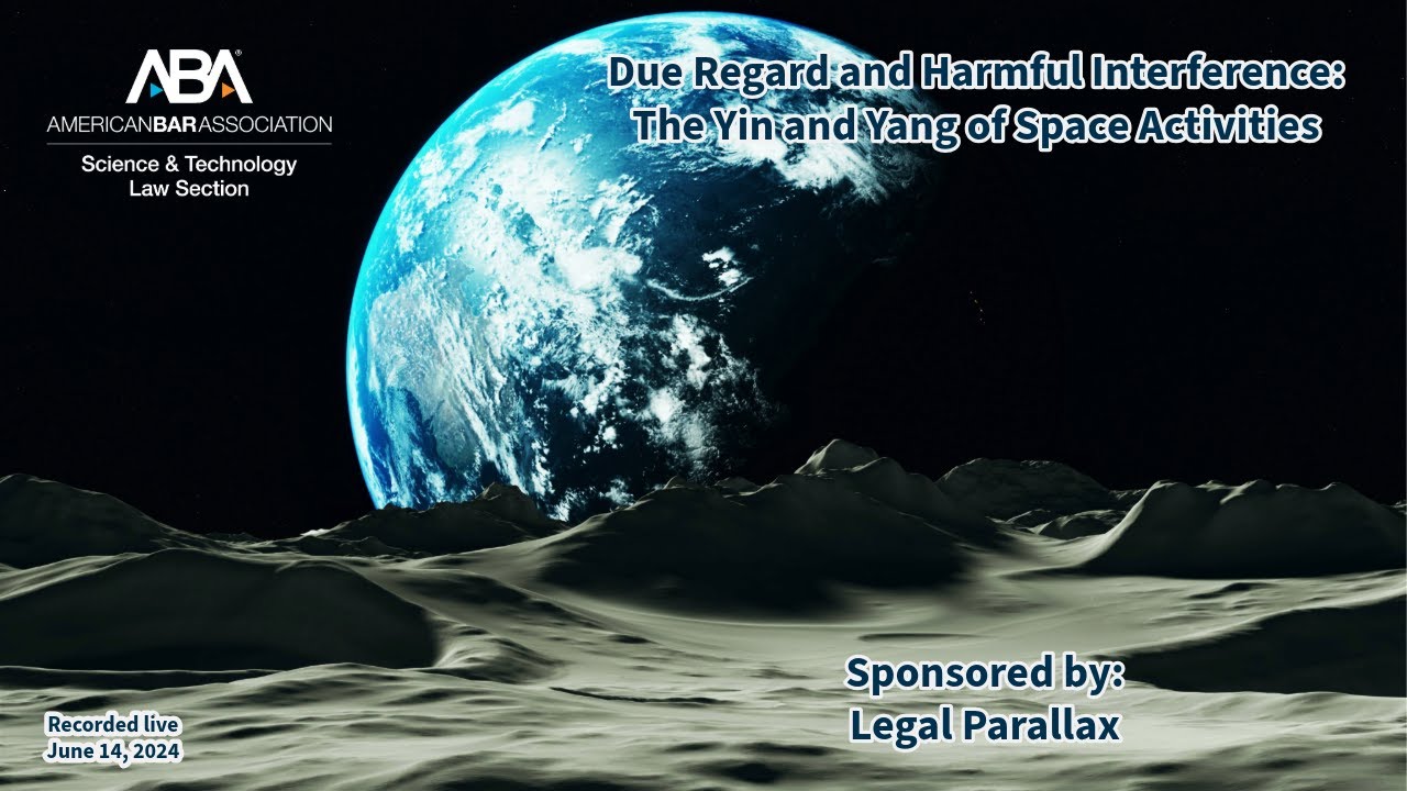 Due Regard and Harmful Interference: The Yin and Yang of Space ...