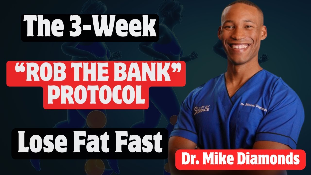 Dr Mike Diamonds The 3 Week Rob the Bank Protocol Lose Fat Fast - YouTube