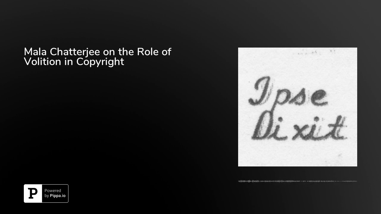 Mala Chatterjee on the Role of Volition in Copyright - YouTube