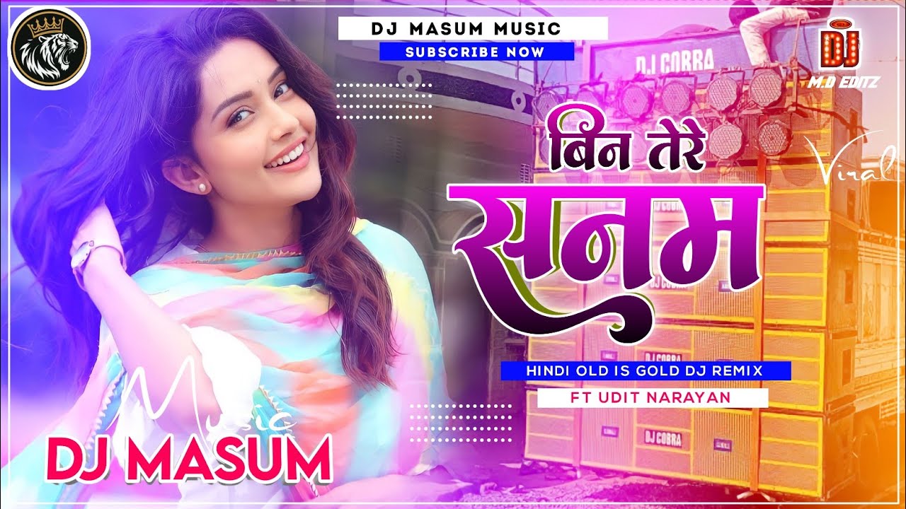 Bin Tere Sanam Dj Masum Music Ft Udit Narayan 2024 || DJ Masum Music ...