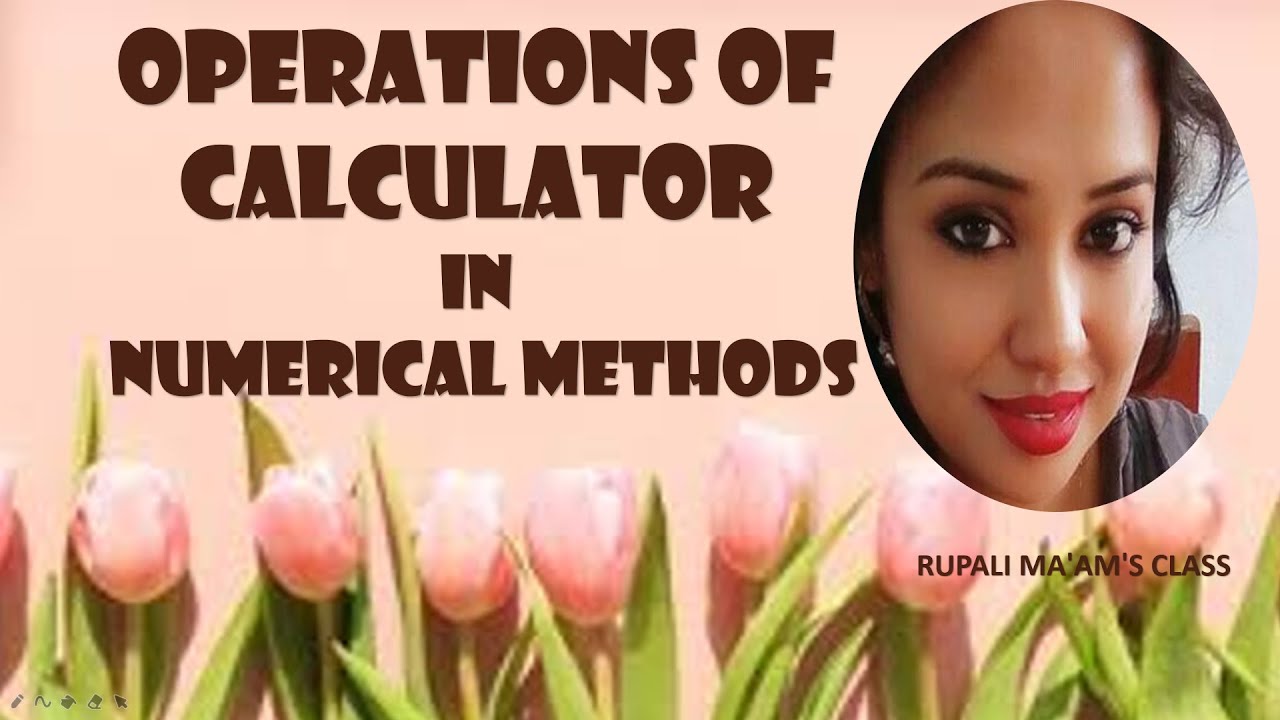 🎄💝OPERATIONS OF CALCULATOR IN NUMERICAL METHODS🎄💝 - YouTube