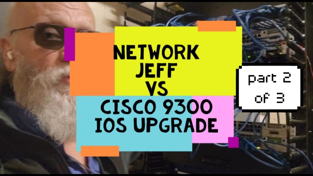 Network Jeff vs Cisco 9300 Switch Stack Setup and Software Prep Part 2 ...
