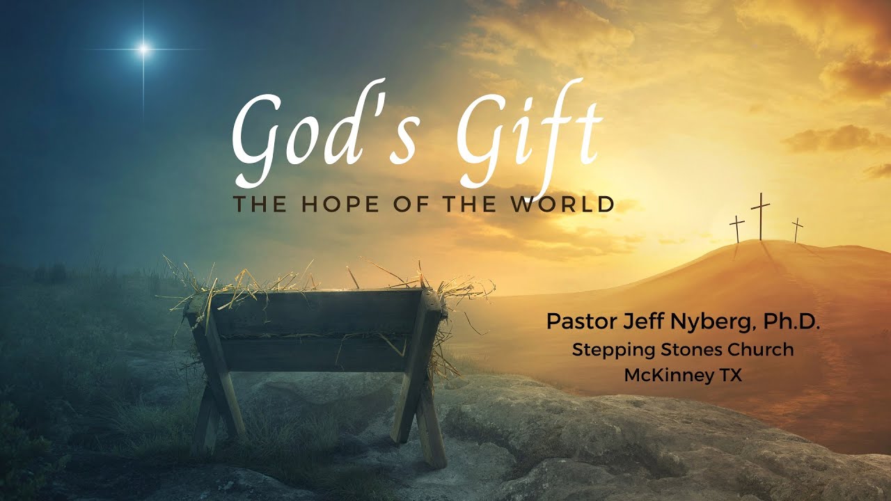 God's Gift The Hope of the World - YouTube
