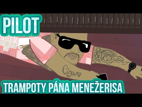 Trampoty Pána Menežerisa 01 - Pilot