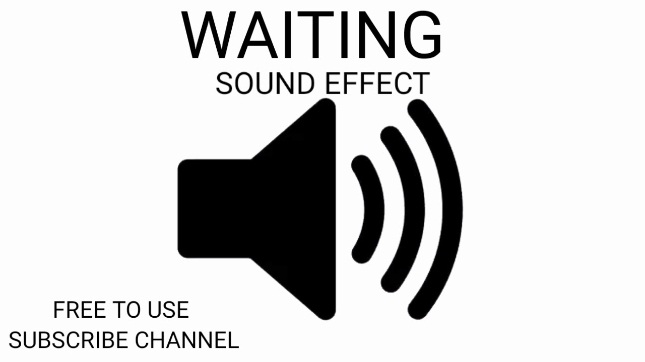 WAITING Sound effect free download | 2021 Free To use and Subscribe my ...