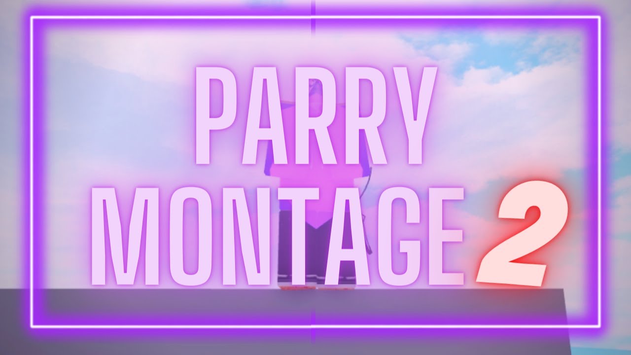 PARRY MONTAGE 2 - COMBAT WARRIORS - YouTube