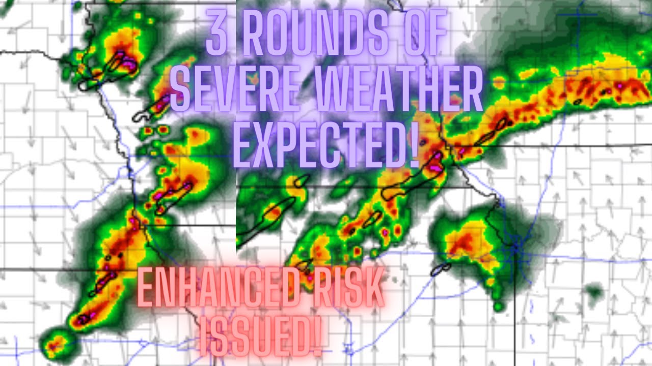 3 Rounds Of Severe Weather Expected! Enhanced Risk Issued! - YouTube