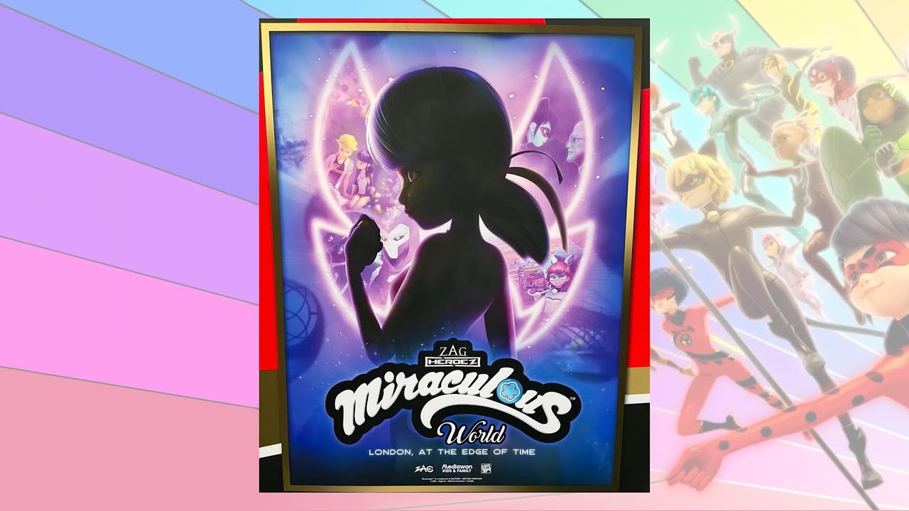 NEW POSTER FOR LONDON SPECIAL: AT EDGE OF TIME! 🐰 Miraculous Ladybug ...