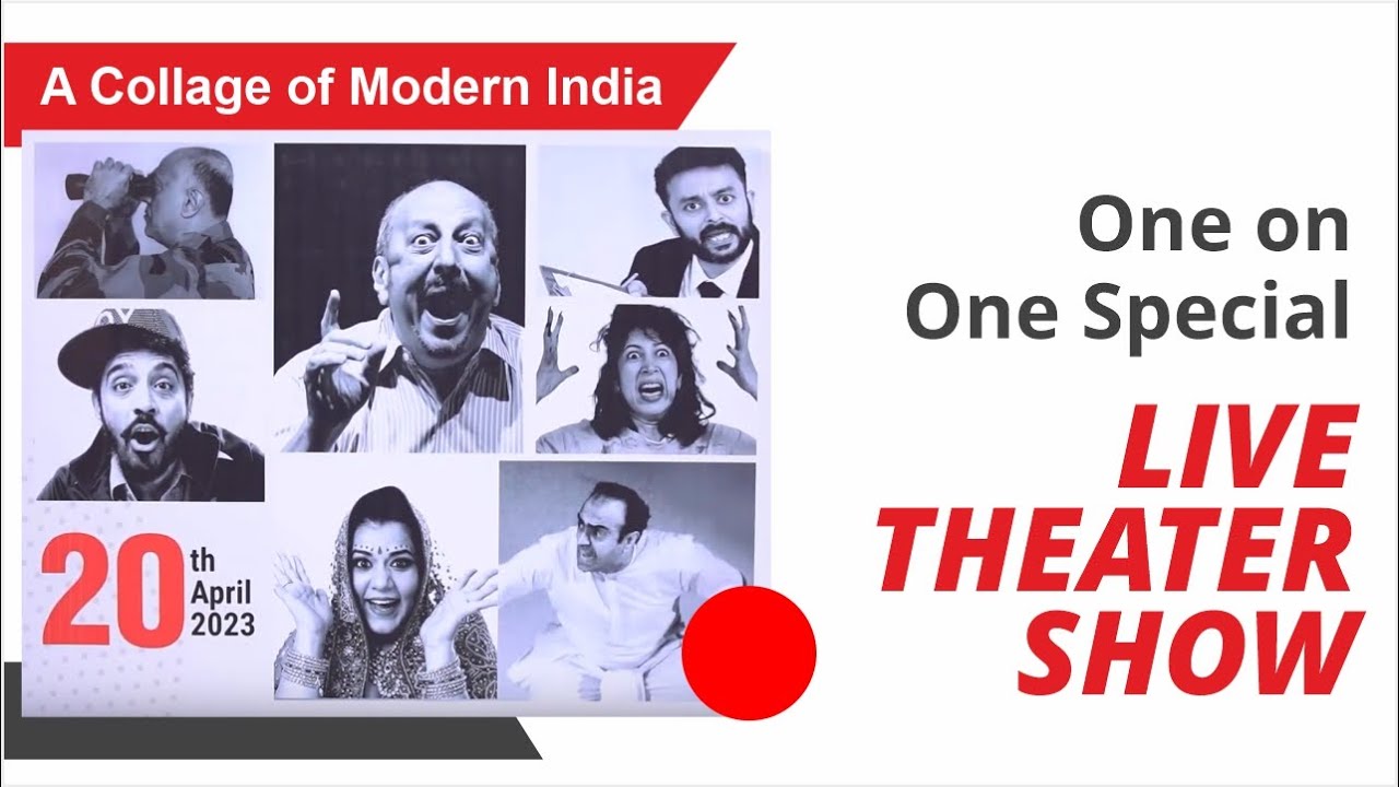 A Collage of Modern India: 'One on One Special' Live Theatre Show at ...