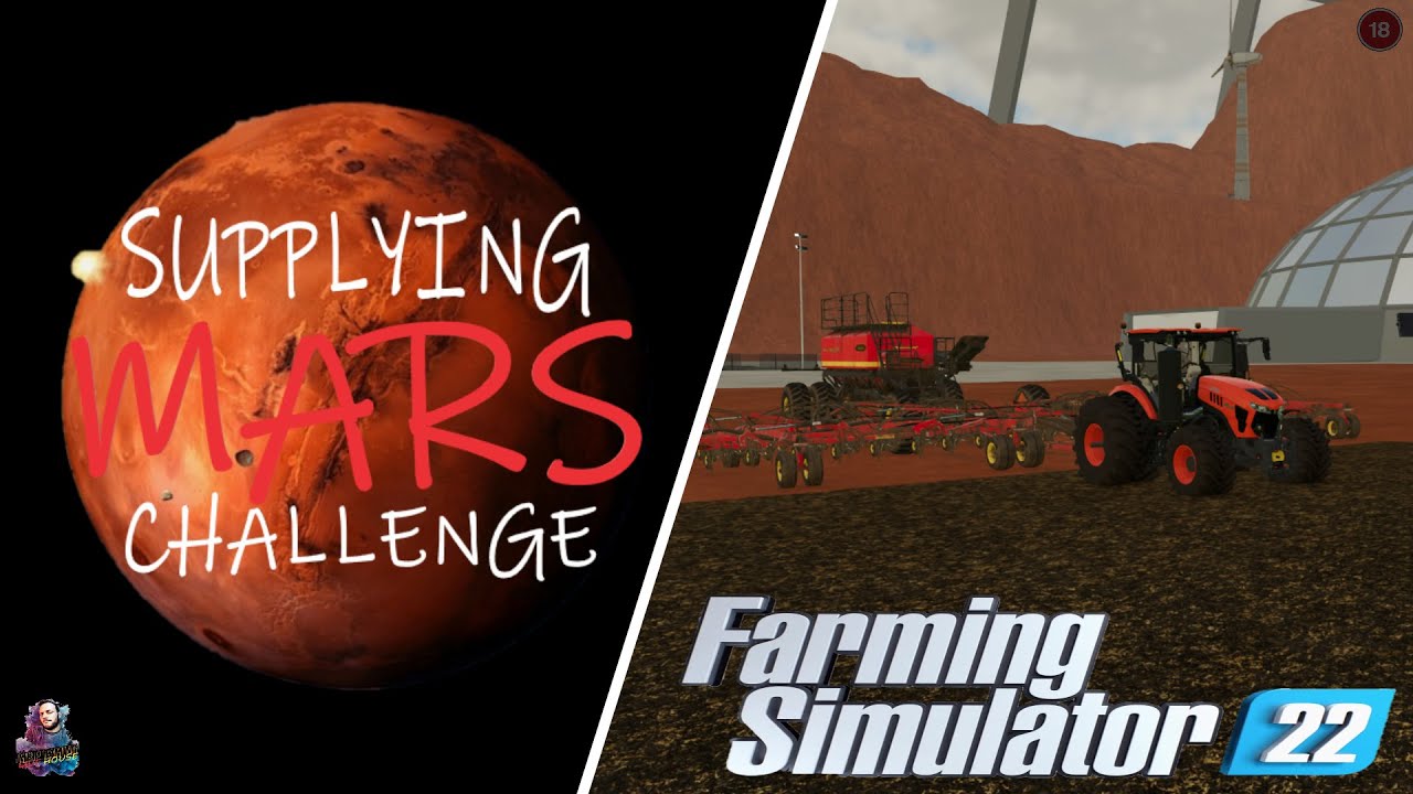 Supplying Mars Challenge, Farming Simulator 22, #22 - YouTube