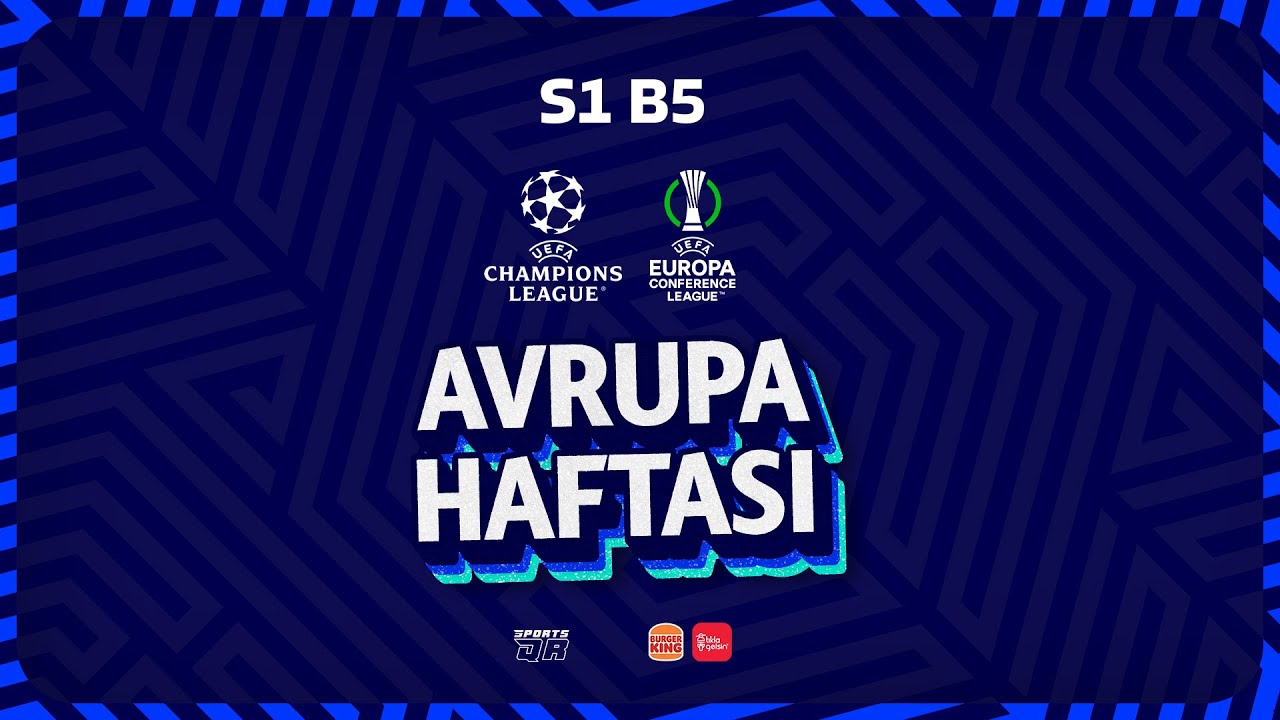 Takımlarımızın Avrupa Maçları I Avrupa Haftası I S1 B5 - YouTube