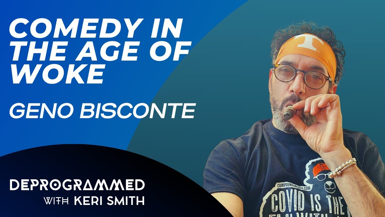 Deprogrammed: Comedy in the Age of Woke with Geno Bisconte - YouTube