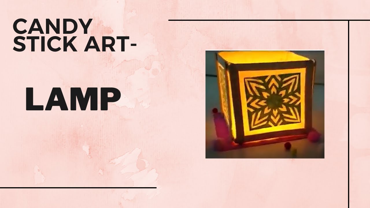DIY Candy stick Lamp - YouTube