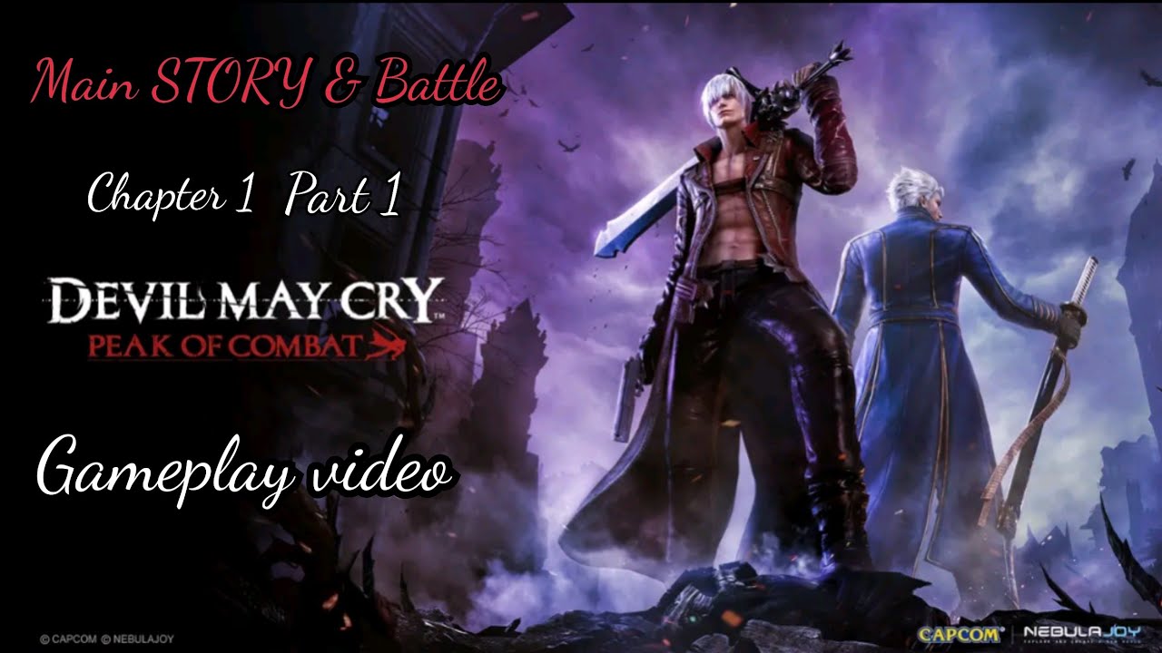 【DMC:PoC デビルメイクライ】Devil May Cry : Peak of Combat Main Story & Battle ...