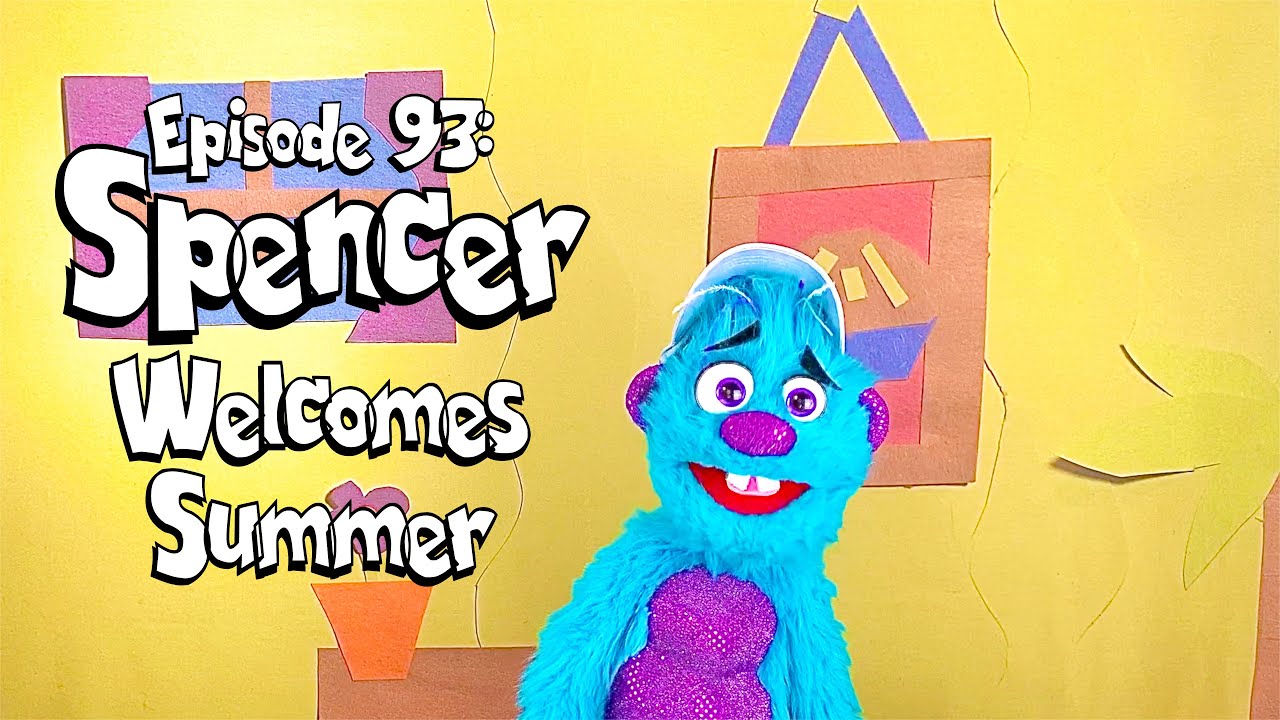 Spencer Stays Inside - Episode 93 - Spencer Welcomes Summer - YouTube