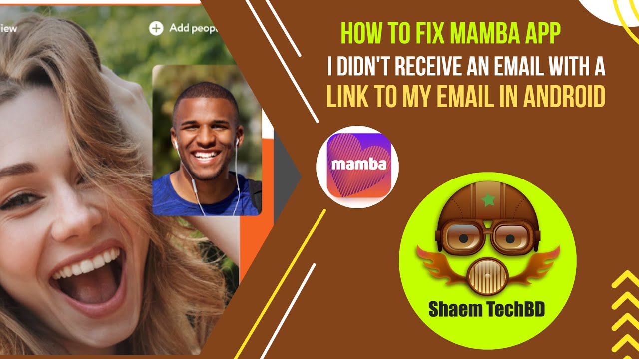 How to Fix Mamba App I didn't receive an email with a link to my email in Android After New ...