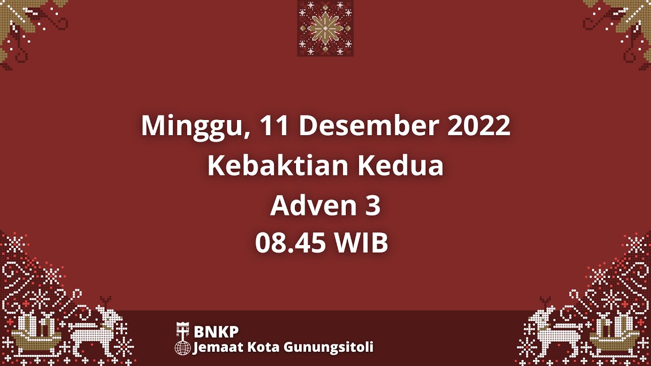 Kebaktian Kedua (Adven ke-3) | Minggu, 11 Desember 2022 - YouTube