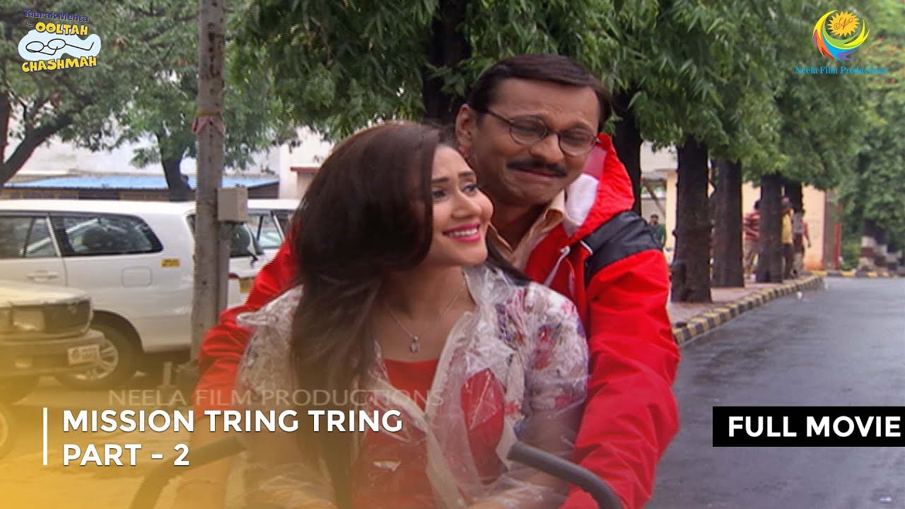 Mission Tring Tring I FULL MOVIE | Part 2 | Taarak Mehta Ka Ooltah ...