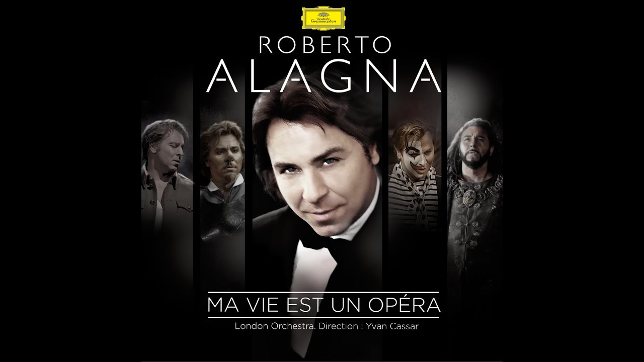 Roberto Alagna | "MA VIE EST UN OPÉRA" - YouTube