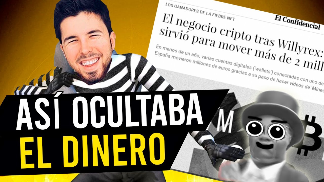 ASÍ ESCONDÍA WILLYREX EL DINERO de LOS NFT - YouTube