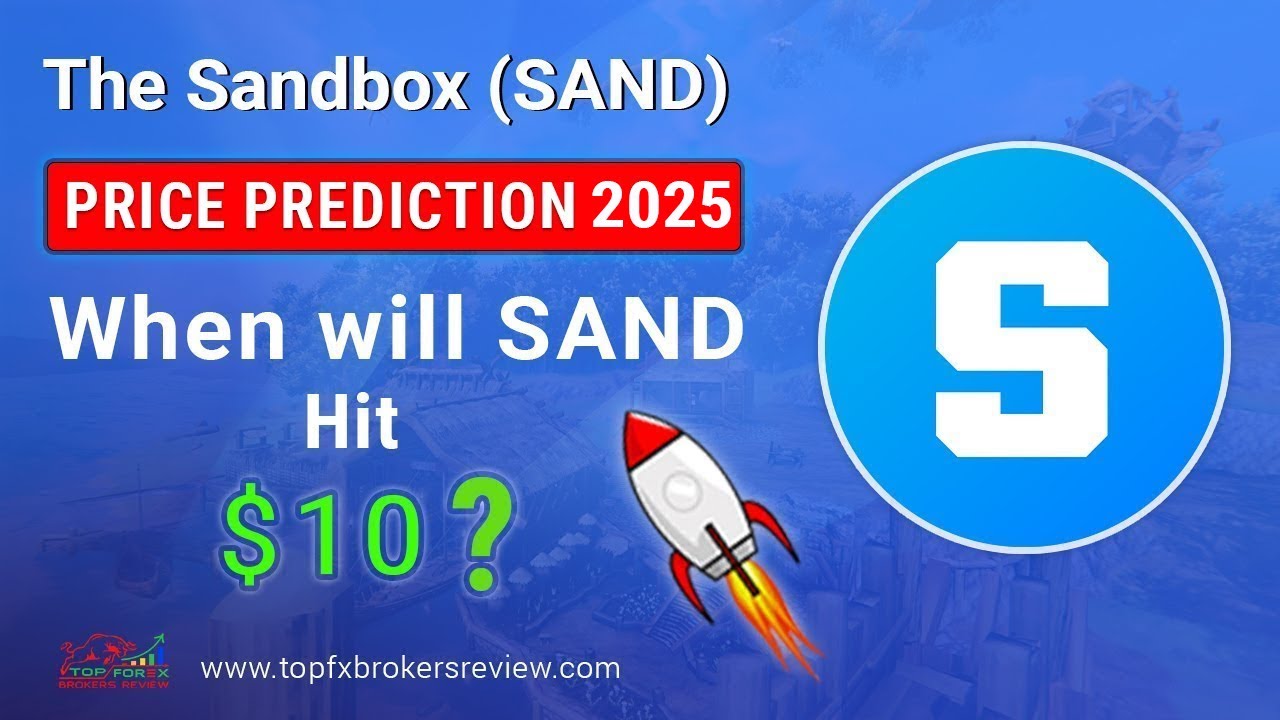 The Sandbox Price Prediction 2025 – When will SAND hit $10? - YouTube