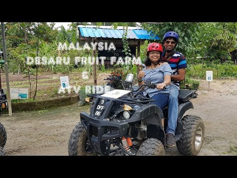 Malaysia|Desaru Fruit Farm|ATV Ride|Agro Tourism|मलेशिया देसारु फ्रुट ...