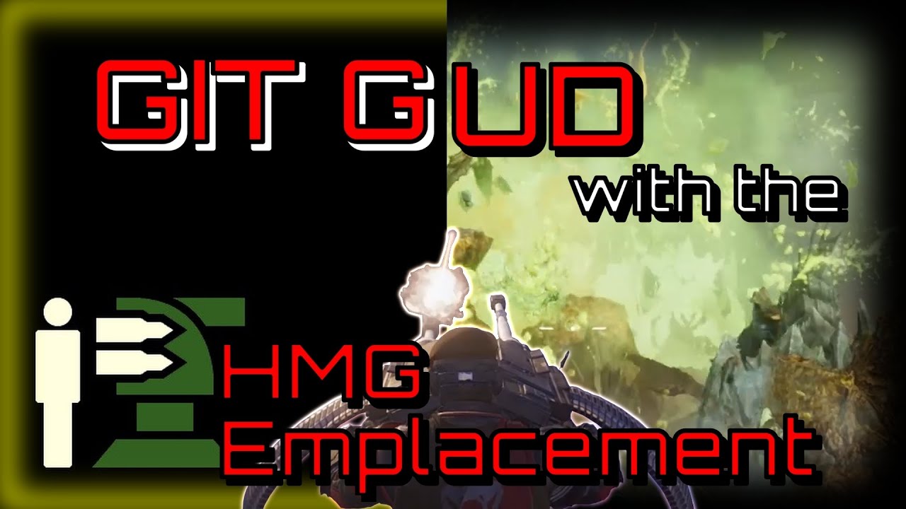 Git Gud with the HMG Emplacement - YouTube