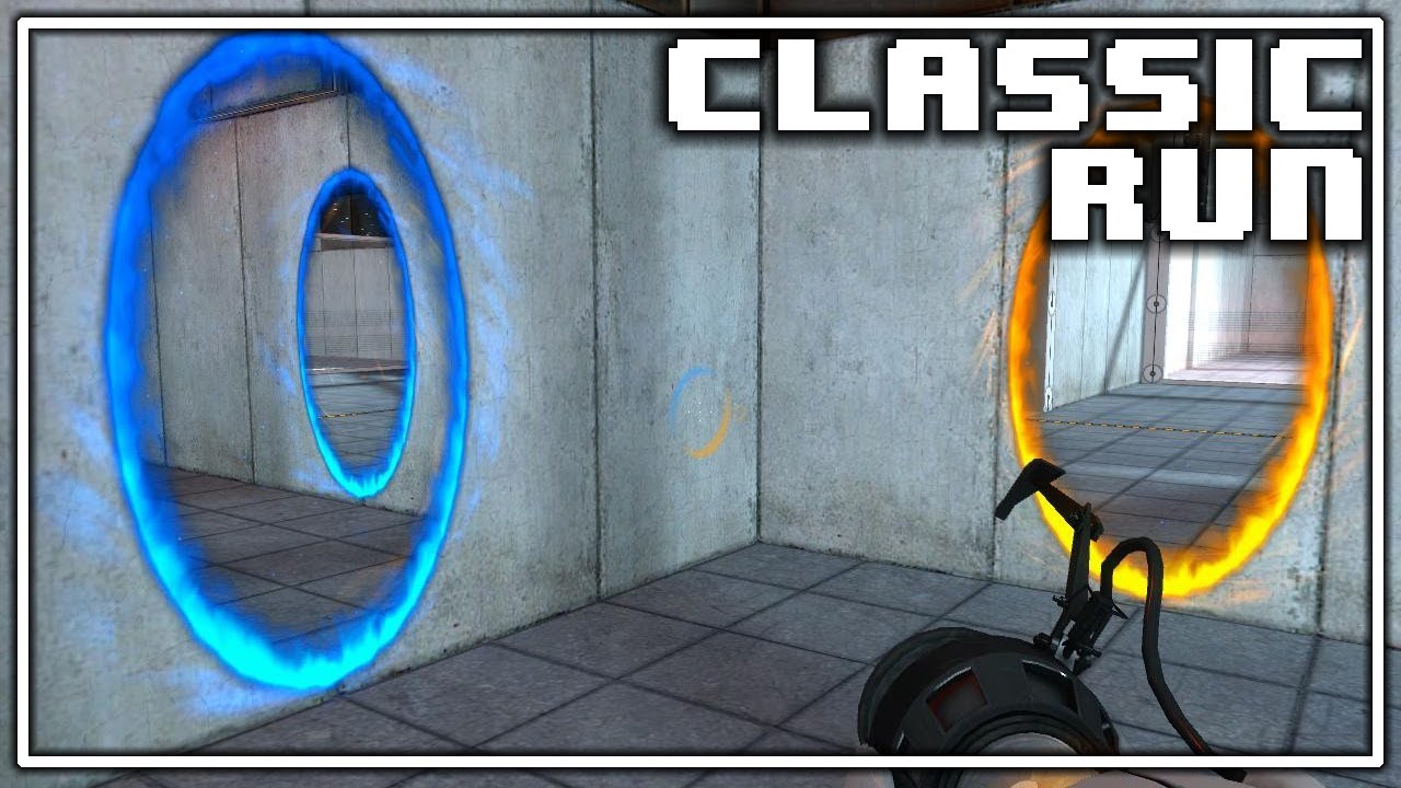 Classic Run: Portal, Part 1 Final - YouTube