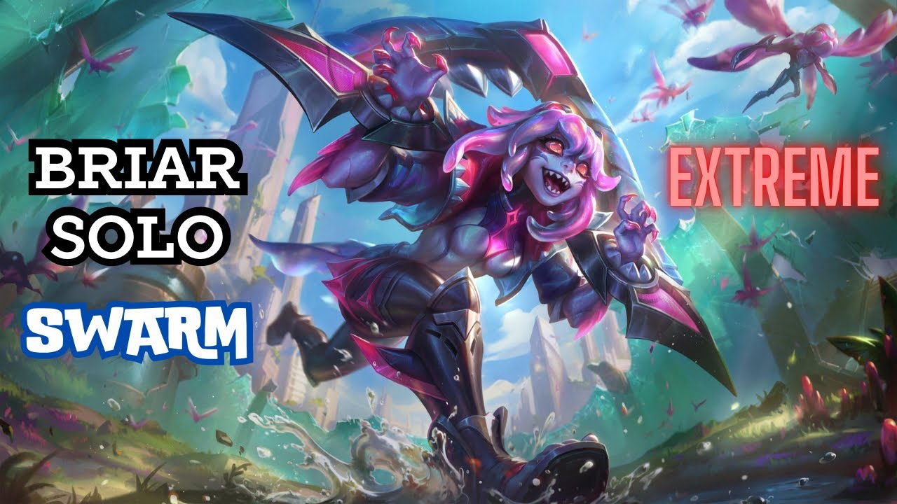 Briar Solo Swarm [EXTREME] - Aatrox on the Beachhead - YouTube