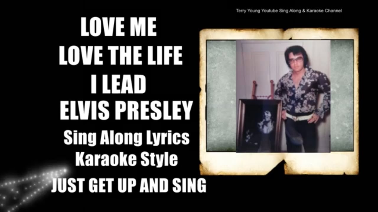 Elvis 1971 Love Me, Love the Life I Lead HQ Lyrics - YouTube