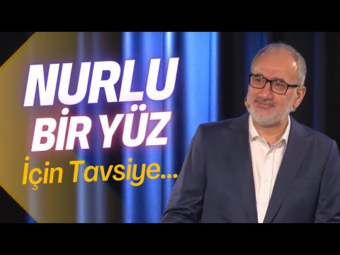 Nurlu bir yüz için tavsiye