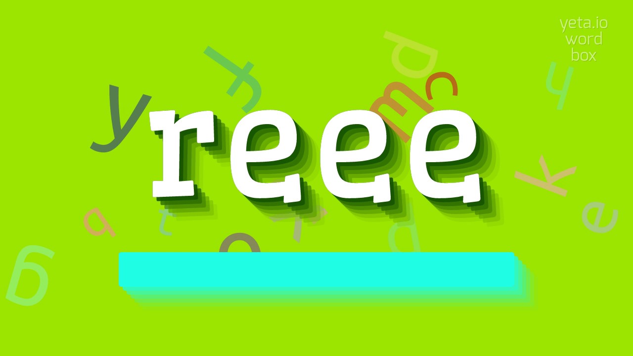 HOW TO SAY REEE? #reee - YouTube