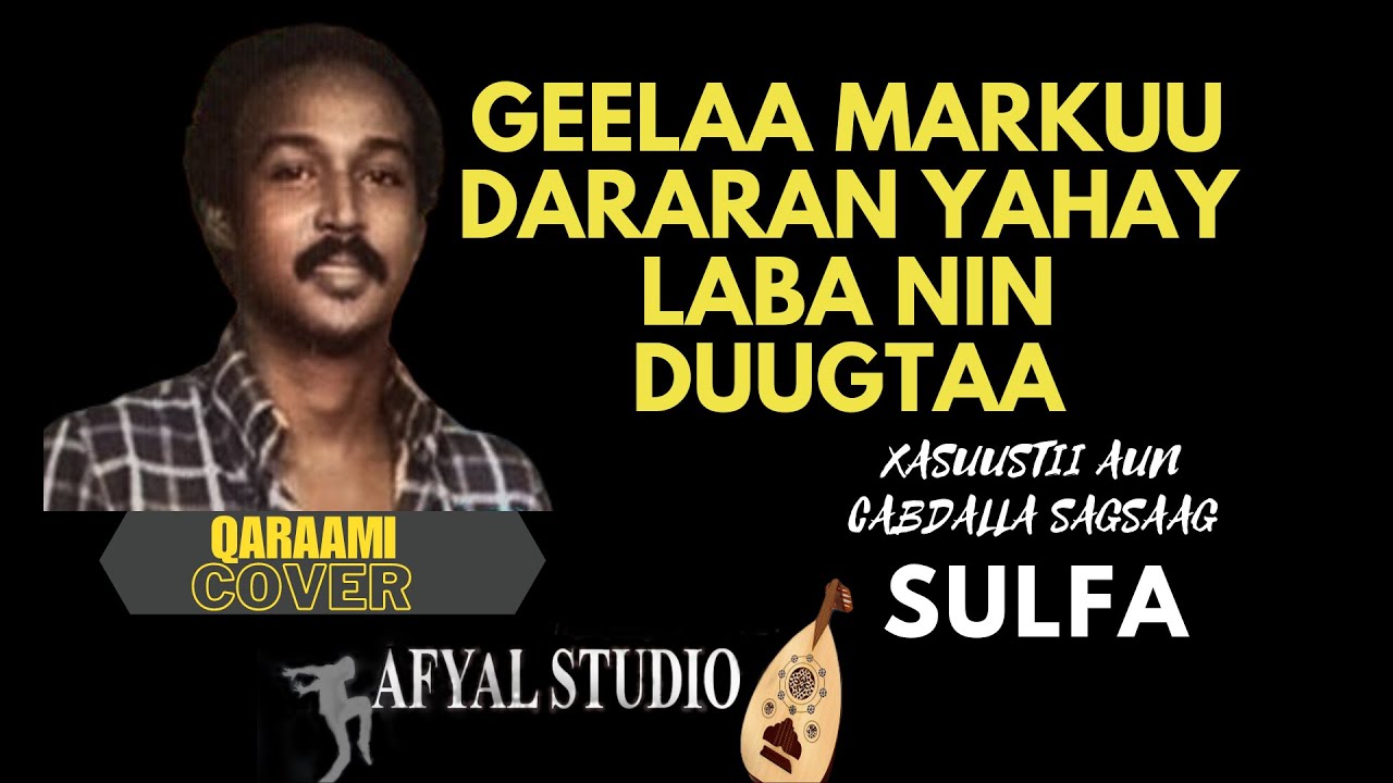 Geelaa markuu dararan yahay | cabdullaahi sulfa I xusuustii cabdalla ...