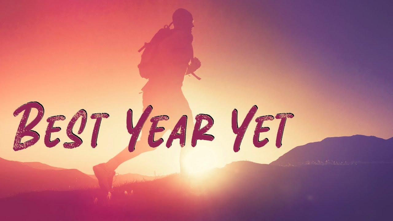 Best Year Yet - YouTube