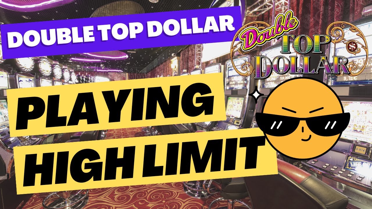 High Limit Slots playing a Double Top Dollar Slot Machine in Las Vegas ...