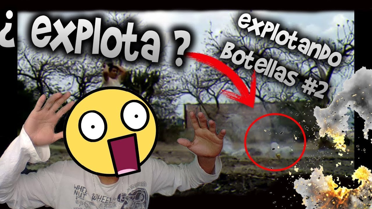 explotando botellas #2 /termina mal/ - YouTube