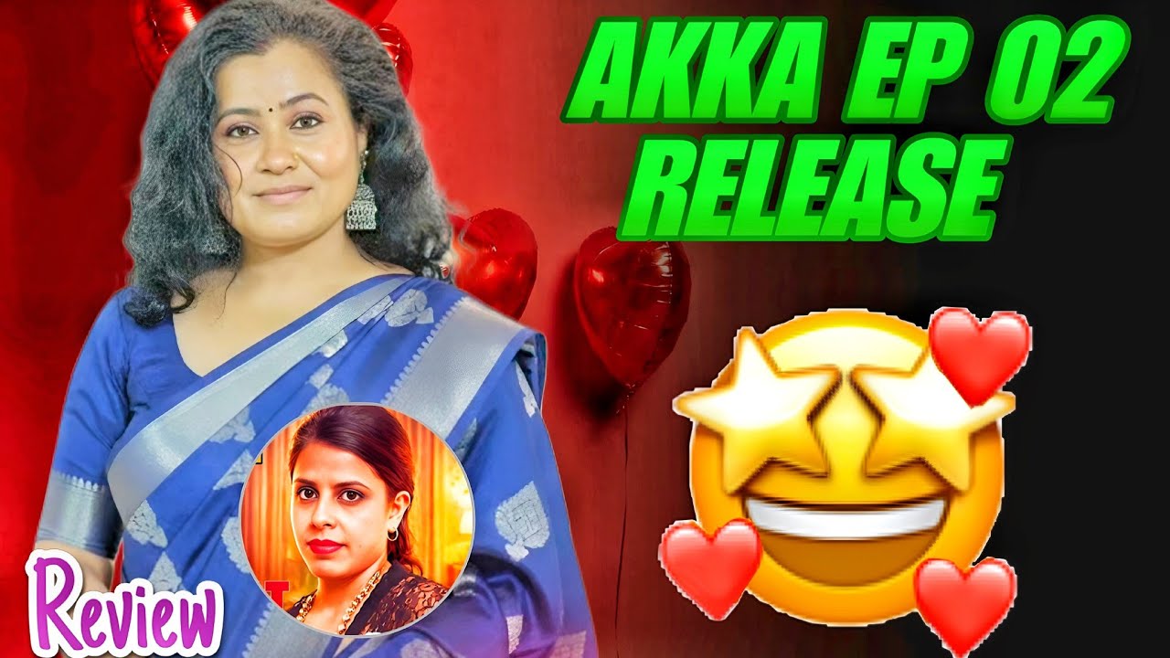 Akka New Episode Release | New Model Web Series | Watch Now - YouTube