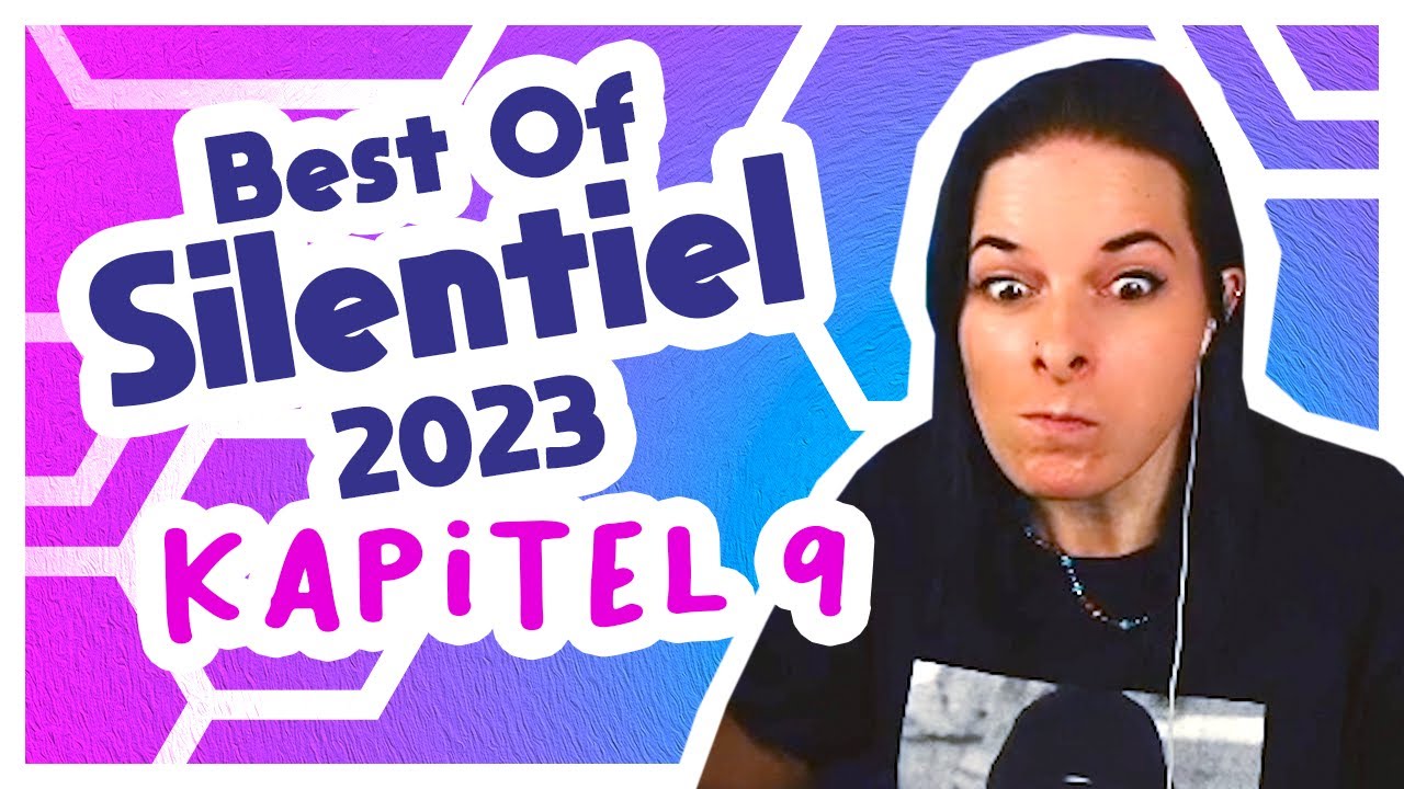 Best Of Silentiel 2023 - Kapitel 9 - YouTube