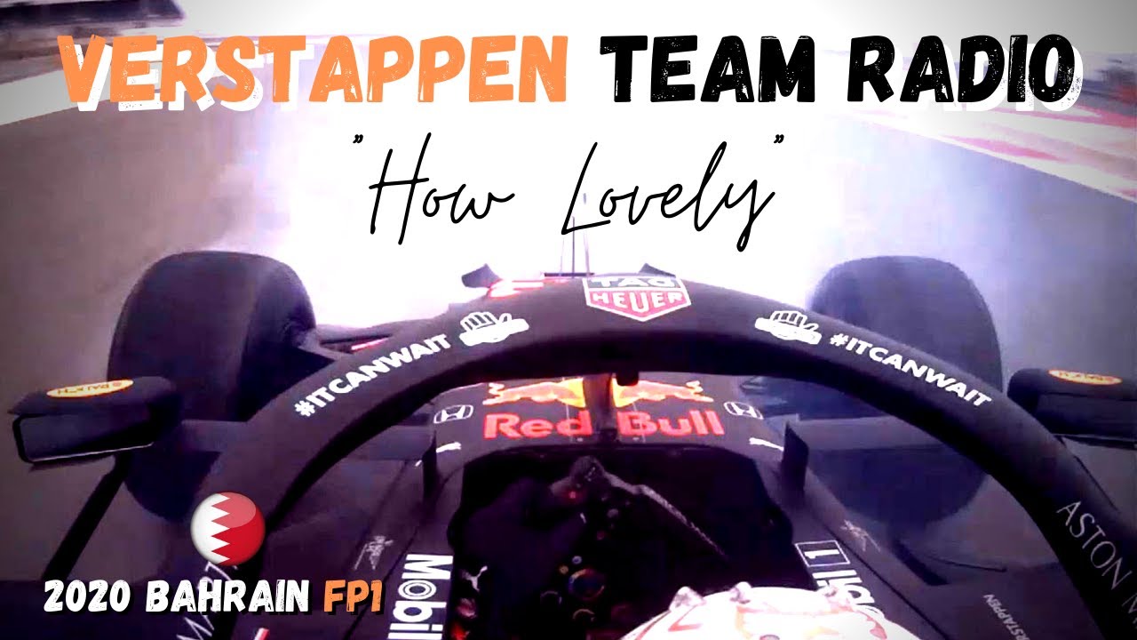 Max Verstappen Team Radio FP1 2020 Bahrain "How Lovely" | Unheard F1 ...