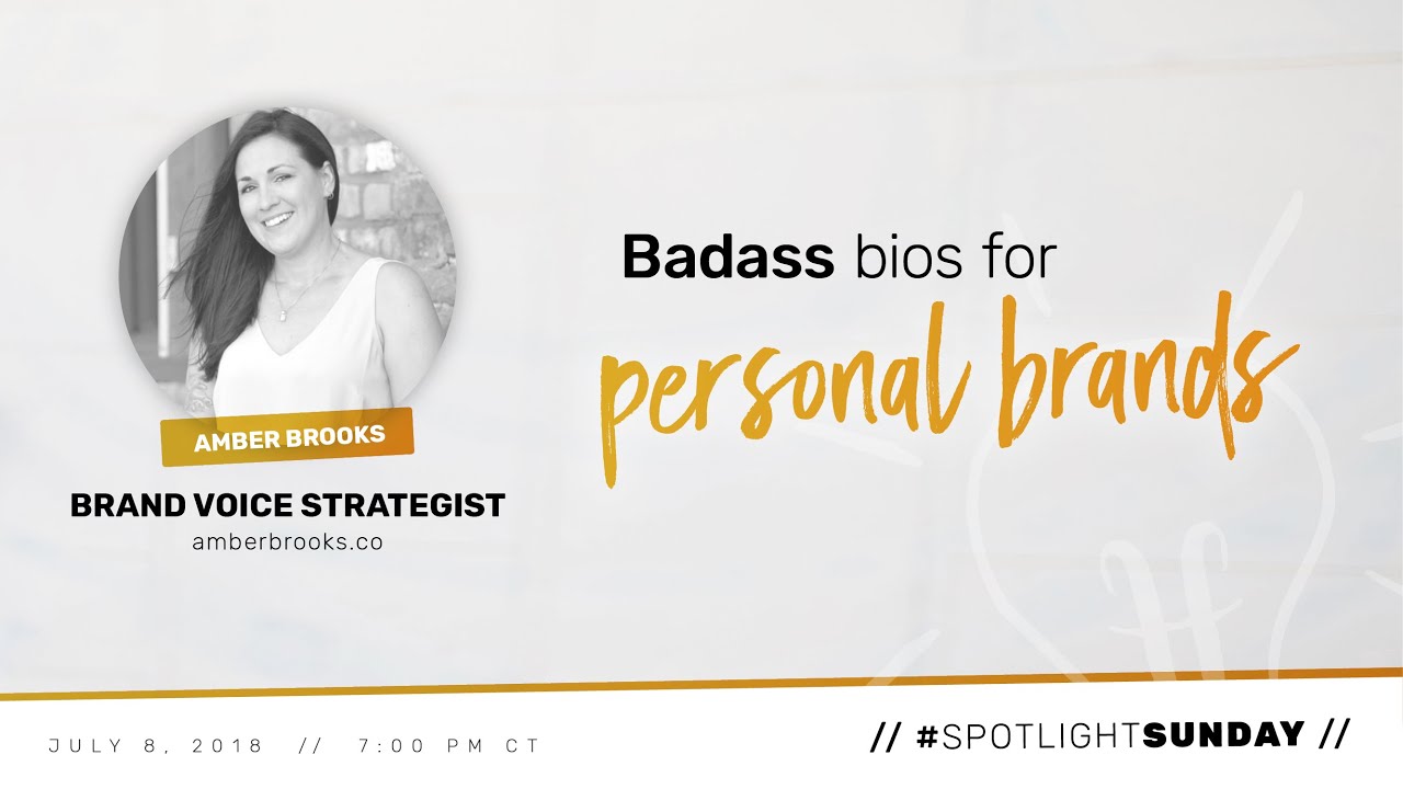 Badass bios for personal brands with Amber Brooks for #SpotlightSunday ...