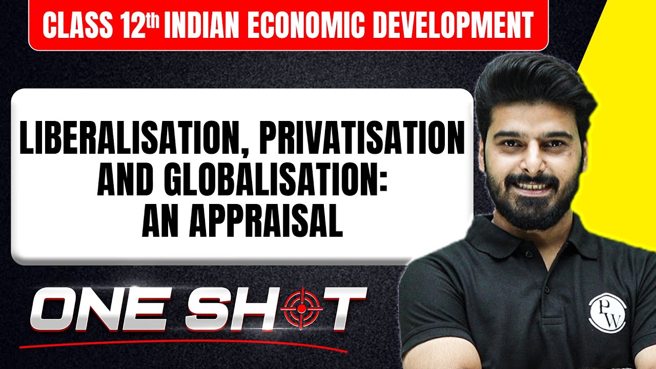 Liberalisation, Privatisation and Globalisation in One Shot 🎯Class 12th ...