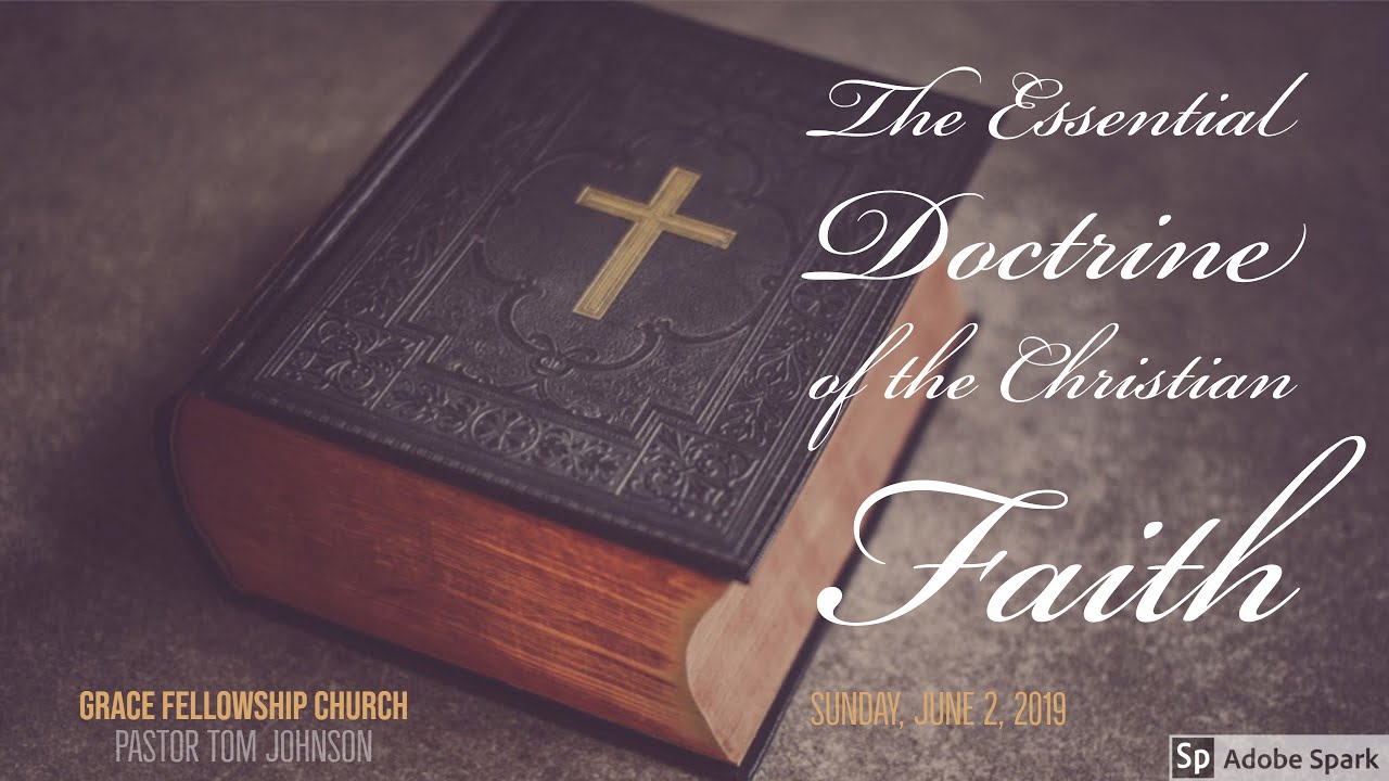 The Essential Doctrines of The Christian Faith - YouTube