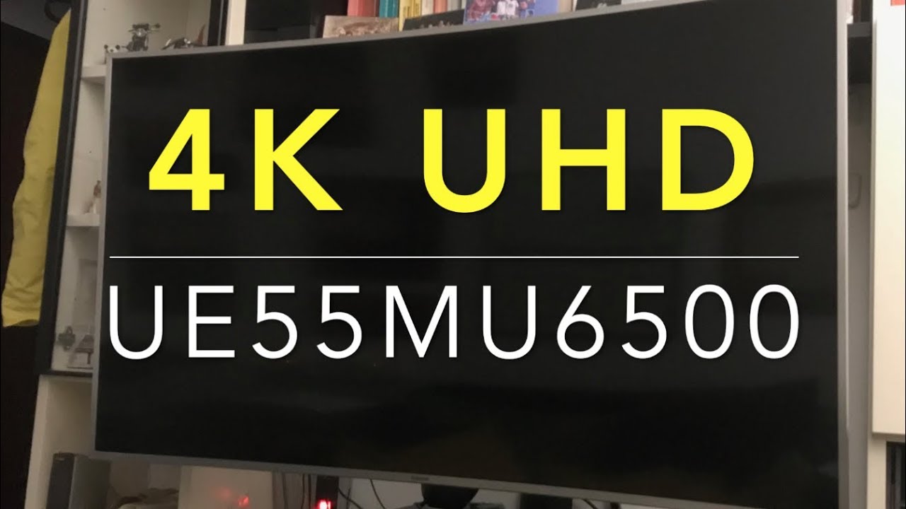 Unboxing TV 55 4K UHD MU6500 serie 6 Samsung - YouTube