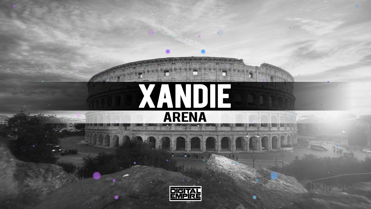 Xandie - Arena (Original Mix) - YouTube