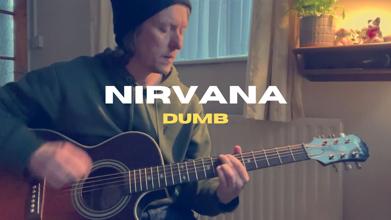 Dumb - Nirvana (Cover) - YouTube