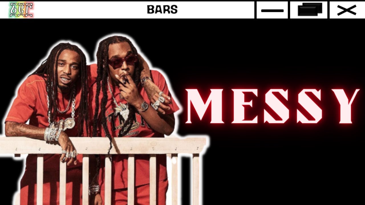 Quavo & Takeoff - Messy (Lyrics) - YouTube